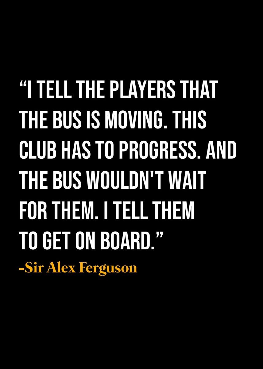 'Alex Ferguson Quote ' Poster by KAGE | Displate