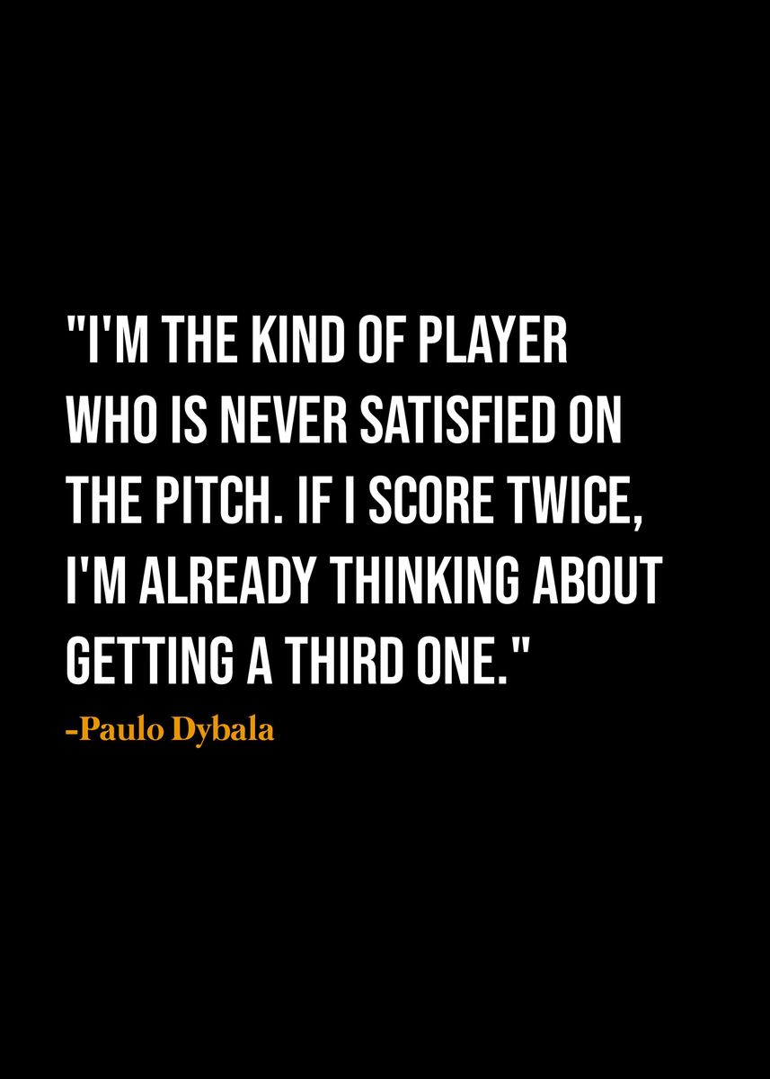 'Paulo Dybala quotes ' Poster, picture, metal print, paint by Twenty ...