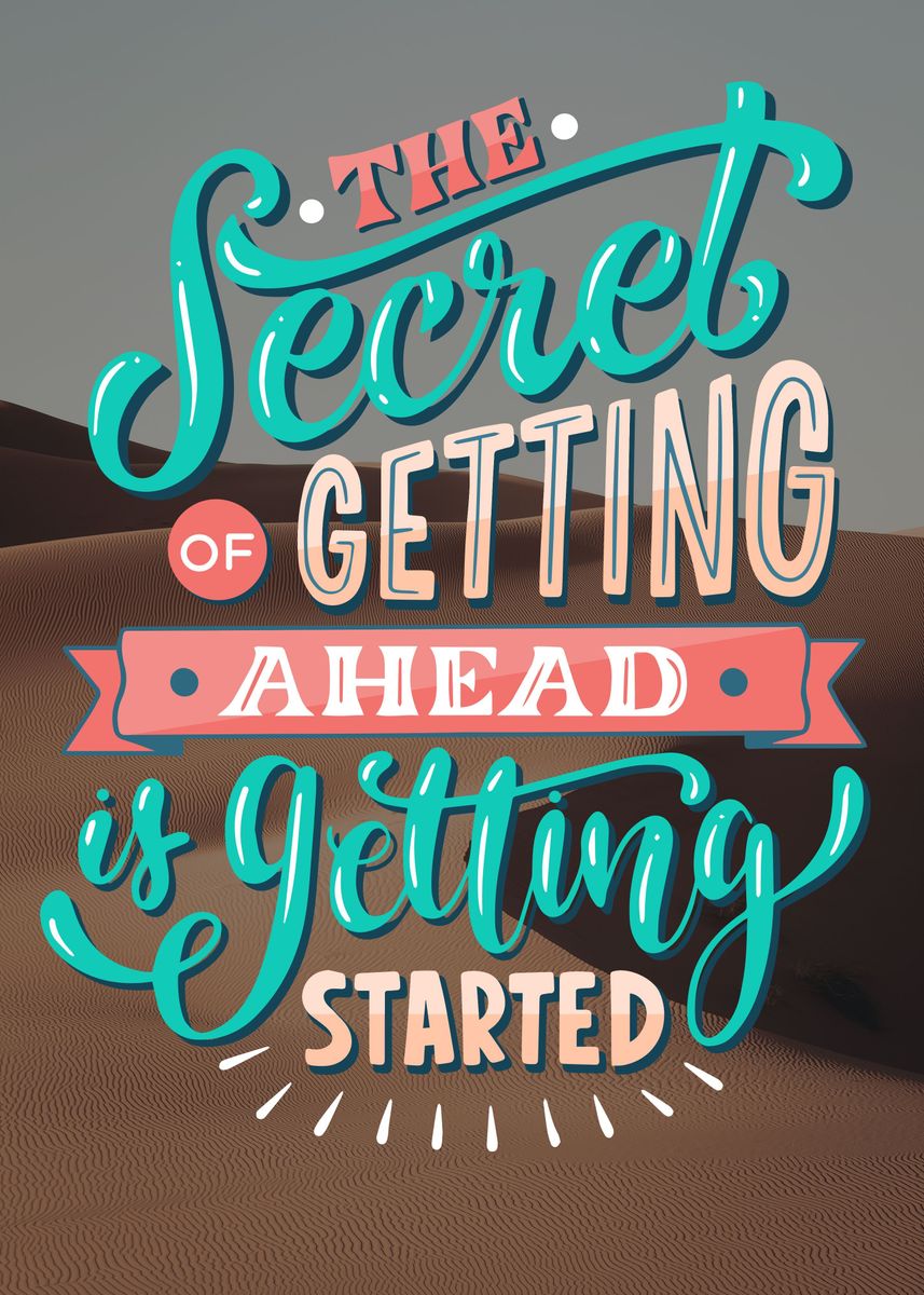 'Positive getting started' Poster, picture, metal print, paint by ...