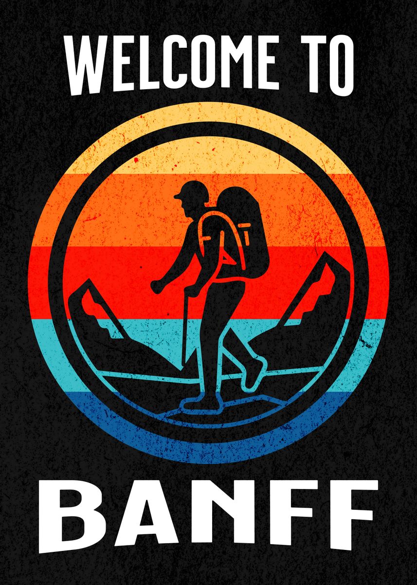 'BANFF HIKING' Poster, picture, metal print, paint by Atomic Chinook ...