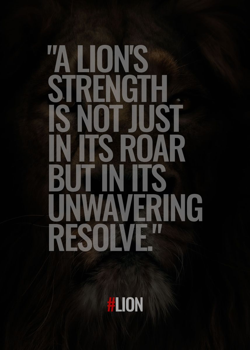 'Lion Strength' Poster, picture, metal print, paint by WiseWordsWonders ...