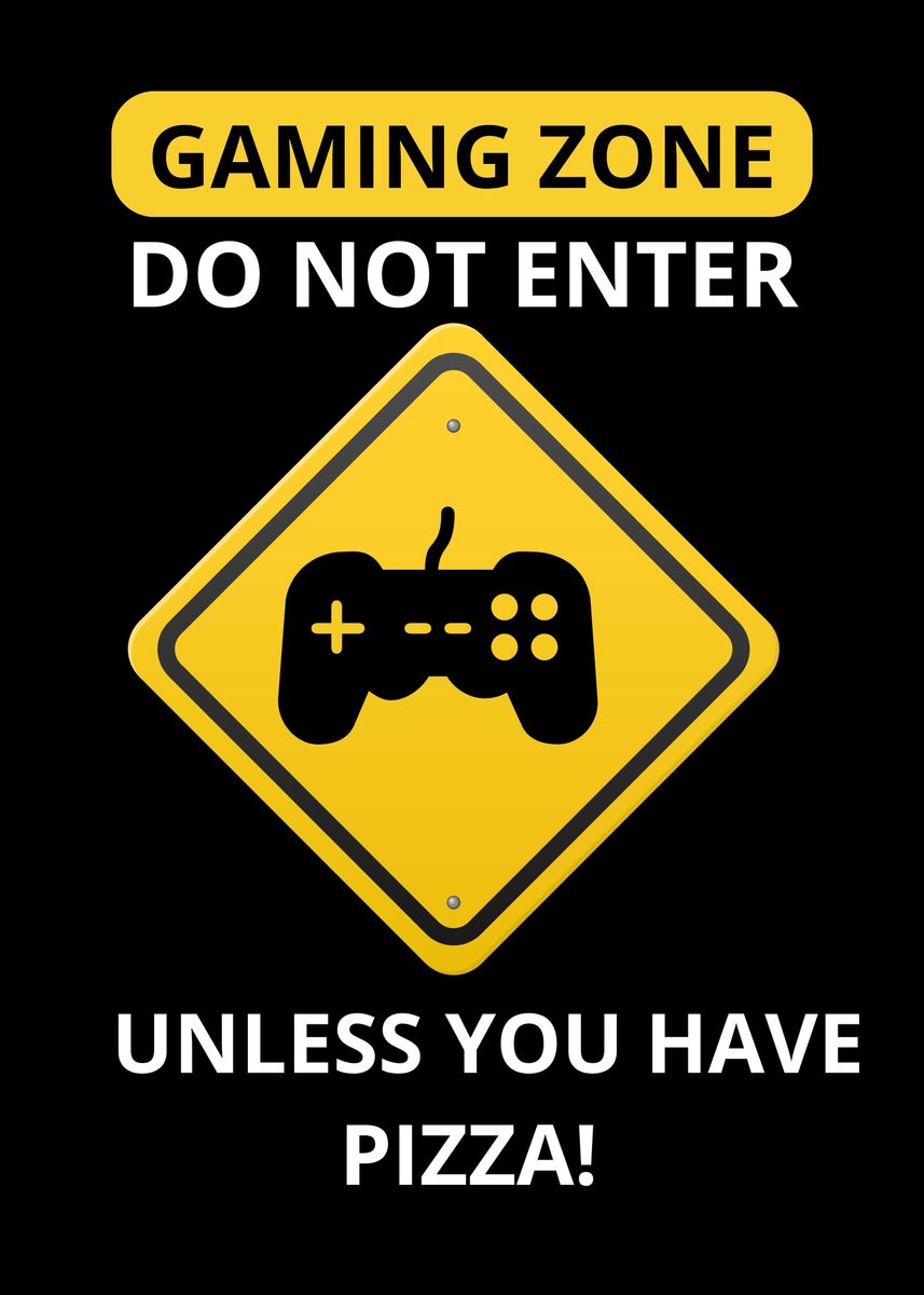 'gaming zone do not enter' Poster, picture, metal print, paint by EDSON ...