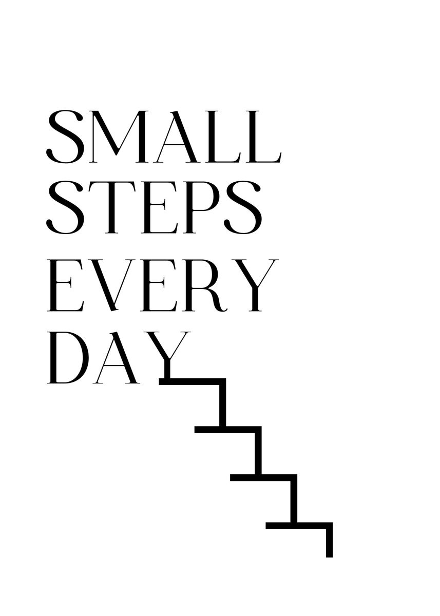 'Small Steps Everyday' Poster, picture, metal print, paint by EDSON ...