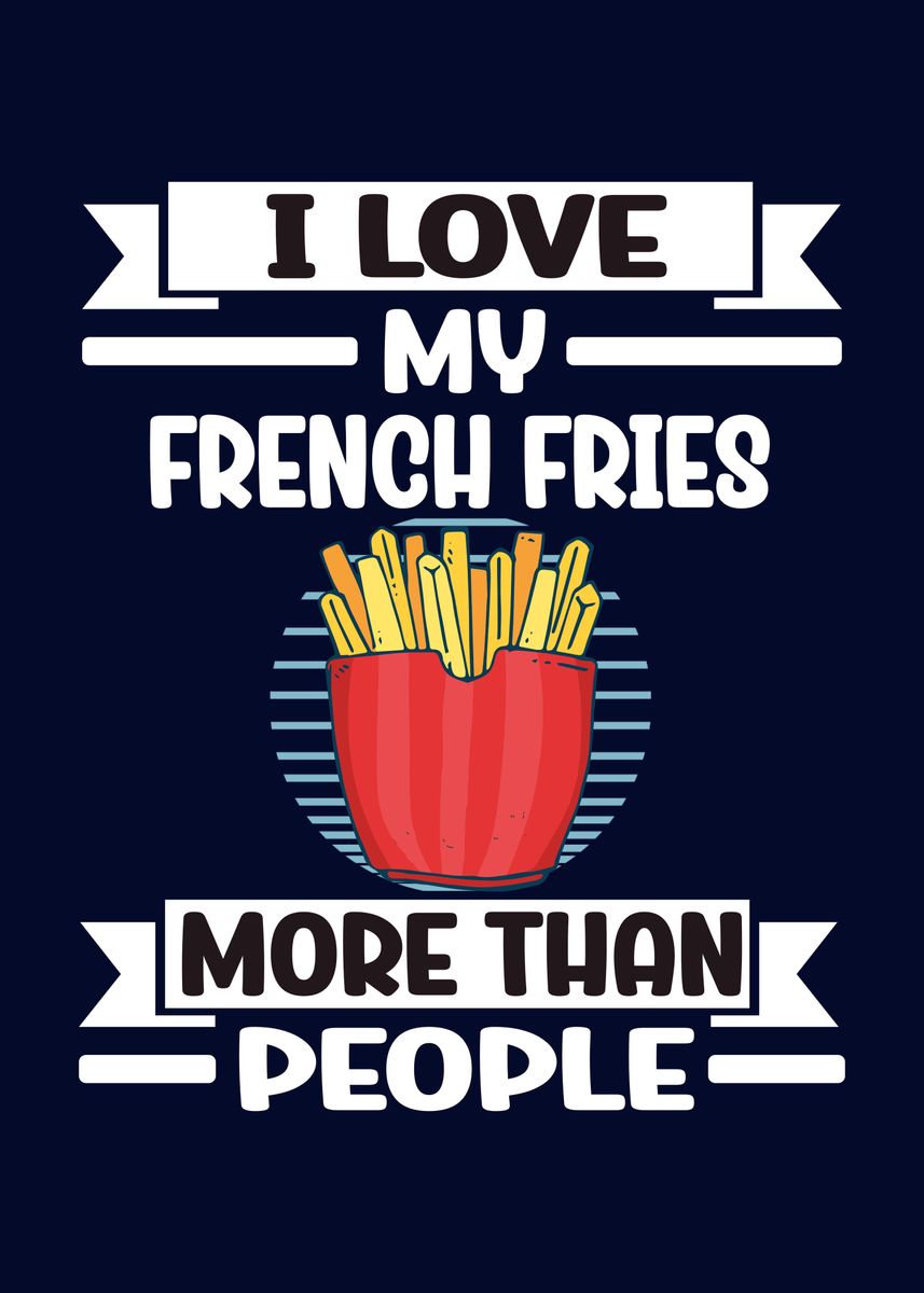 'Funny French Fries Cute' Poster, picture, metal print, paint by MzumO ...