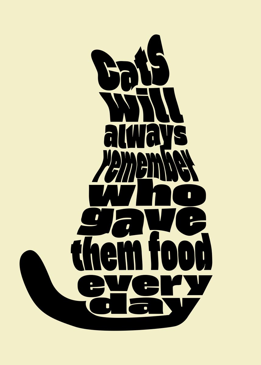 'Typography Cat' Poster, picture, metal print, paint by Muezzahero ...