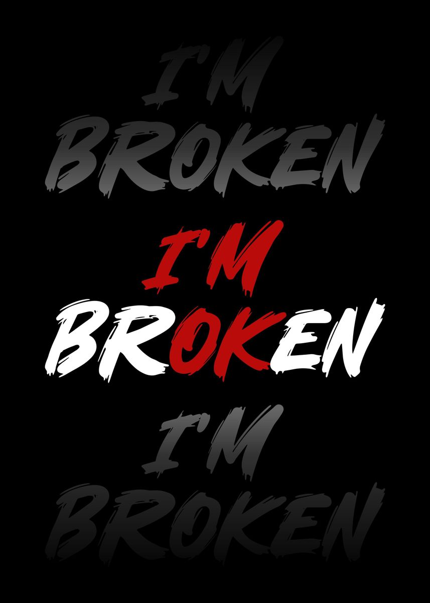 'Im Broken' Poster, picture, metal print, paint by Dede Wiradinata ...