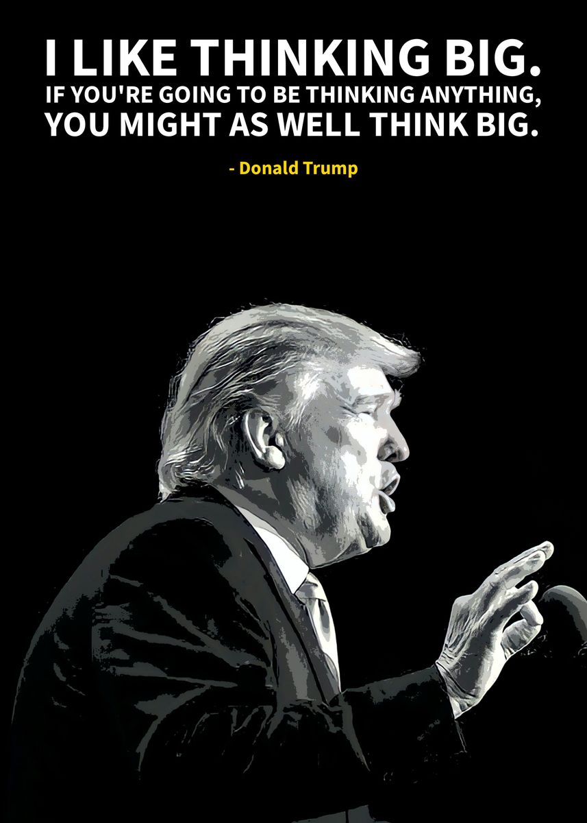 'Donald Trump quotes ' Poster, picture, metal print, paint by Yoshhhh ...