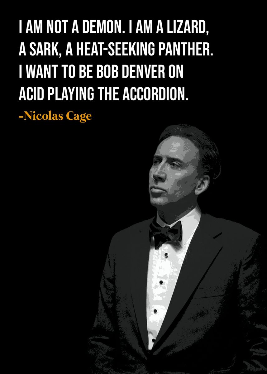 'Nicolas Cage quotes ' Poster, picture, metal print, paint by pus meong ...