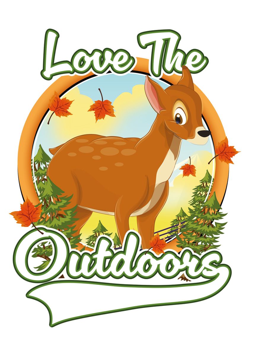 'Love the Outdoors' Poster, picture, metal print, paint by David Green | Displate