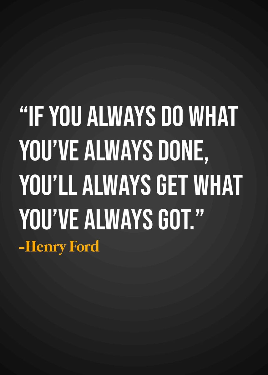 'Henry Ford Quote ' Poster, picture, metal print, paint by KAGE | Displate