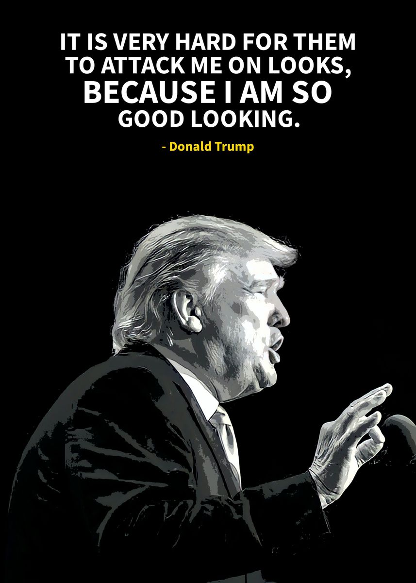 'Donald Trump quotes ' Poster, picture, metal print, paint by Yoshhhh ...