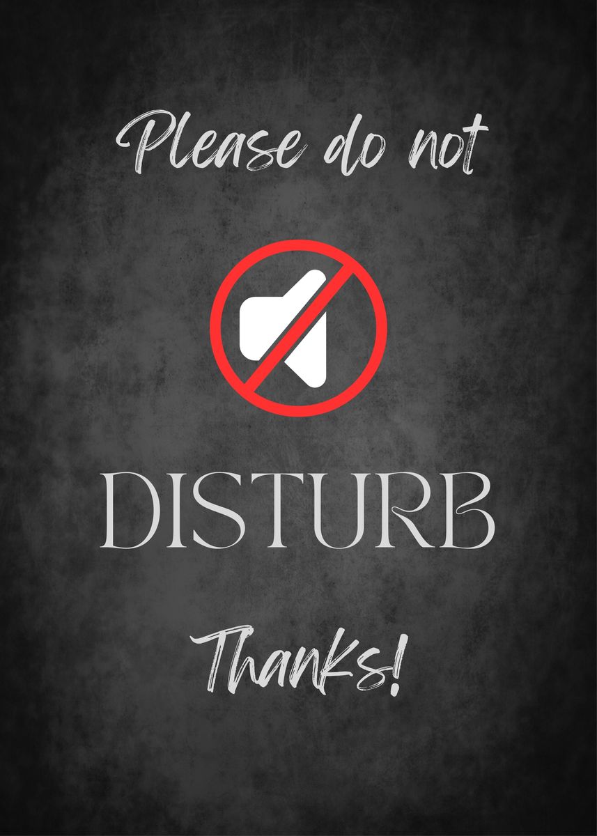 'Please Do not disturb' Poster, picture, metal print, paint by Poster ...