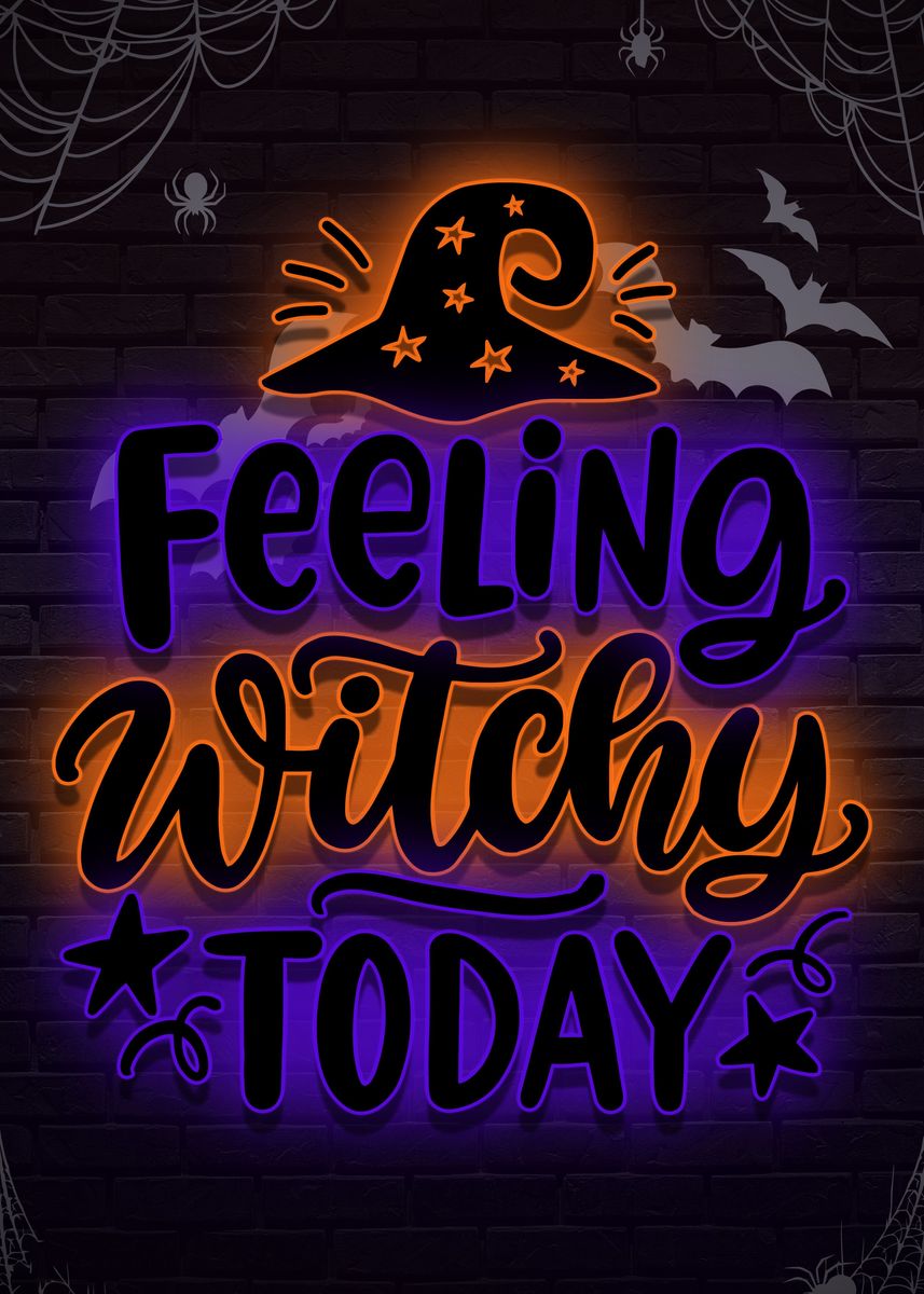 'feeling witchy today neon' Poster, picture, metal print, paint by Game On | Displate
