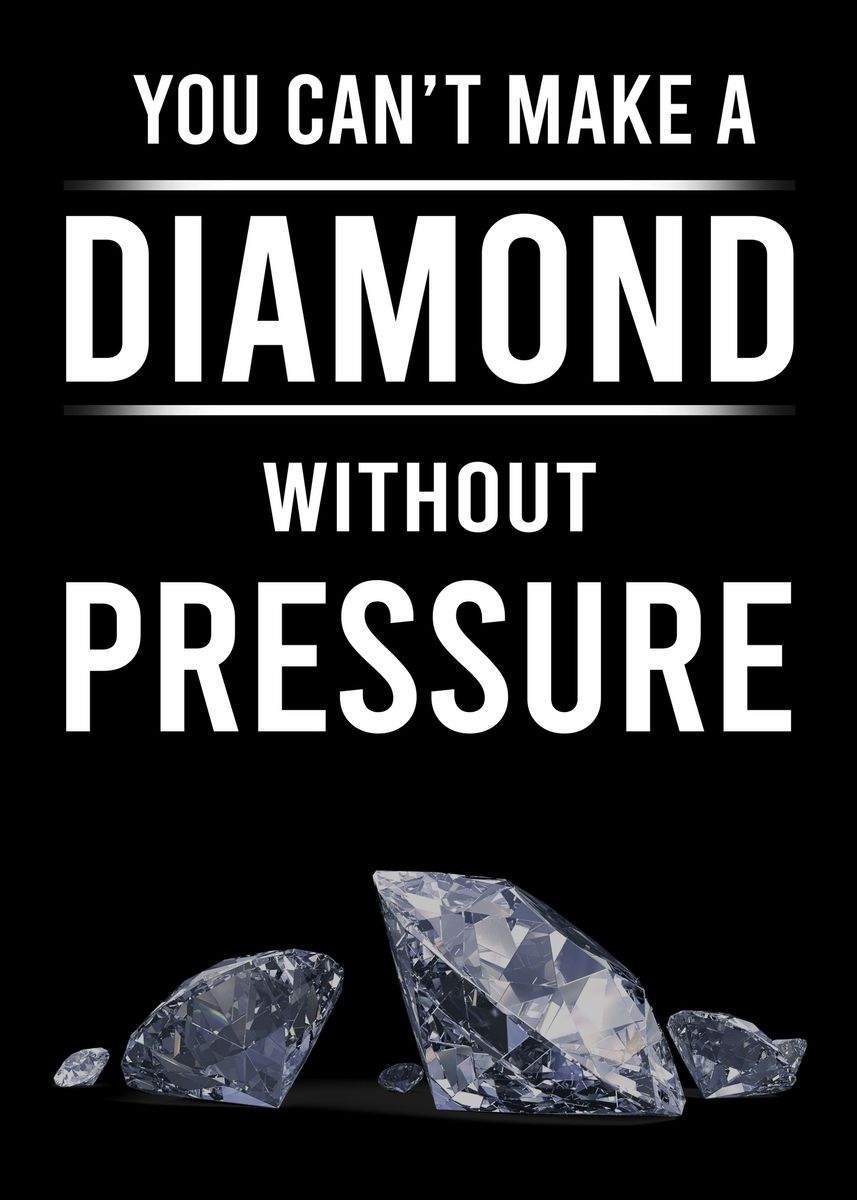 'Be a Diamond' Poster by Gowtham Sivakumar | Displate