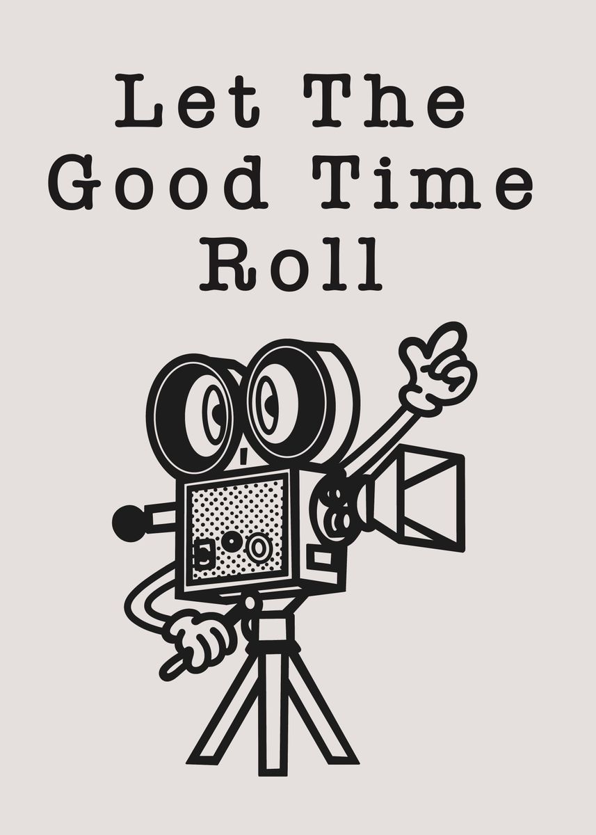 'Let the good time' Poster, picture, metal print, paint by Selja Cute ...