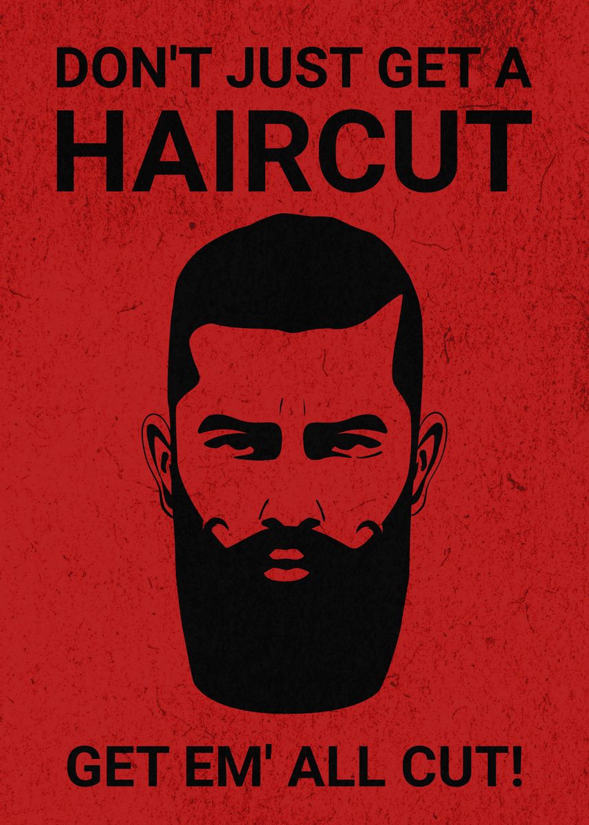 'HAIRCUT BLACK' Poster, picture, metal print, paint by Atomic Chinook ...