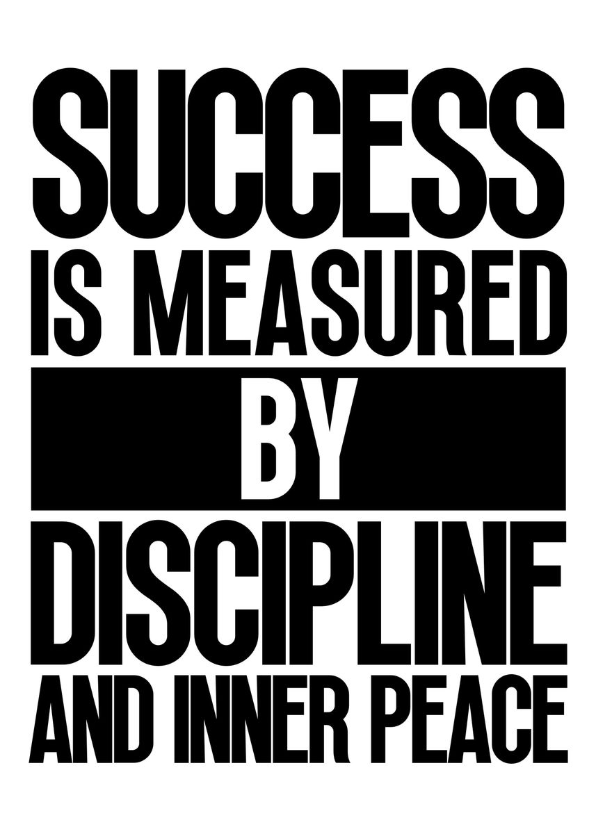 'Discipline Success Quote' Poster, picture, metal print, paint by Wezt ...