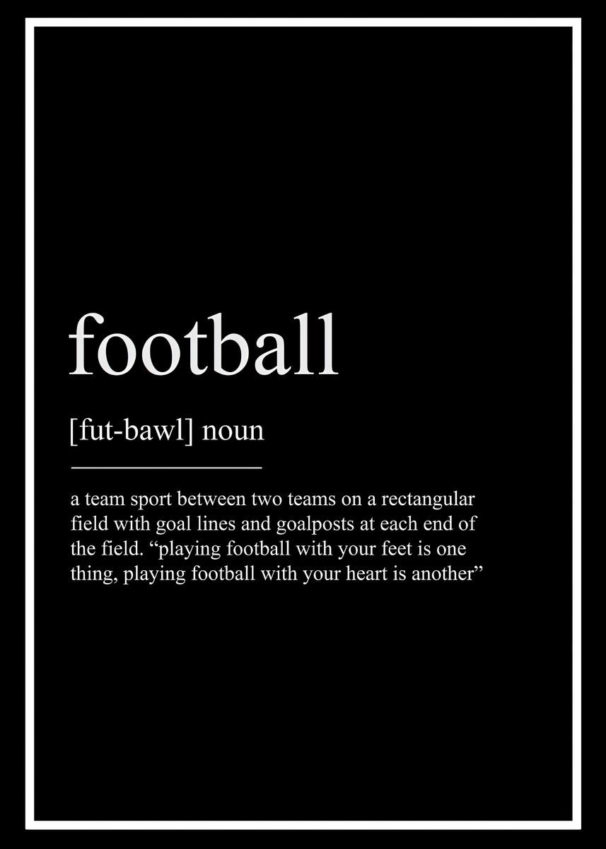 'football definition black' Poster, picture, metal print, paint by gani ...