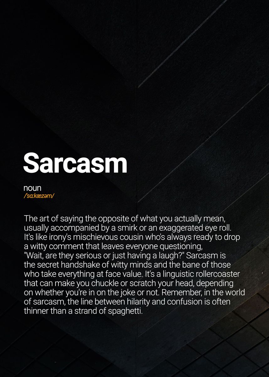 'Sarcasm' Poster, picture, metal print, paint by Mr Penguin | Displate