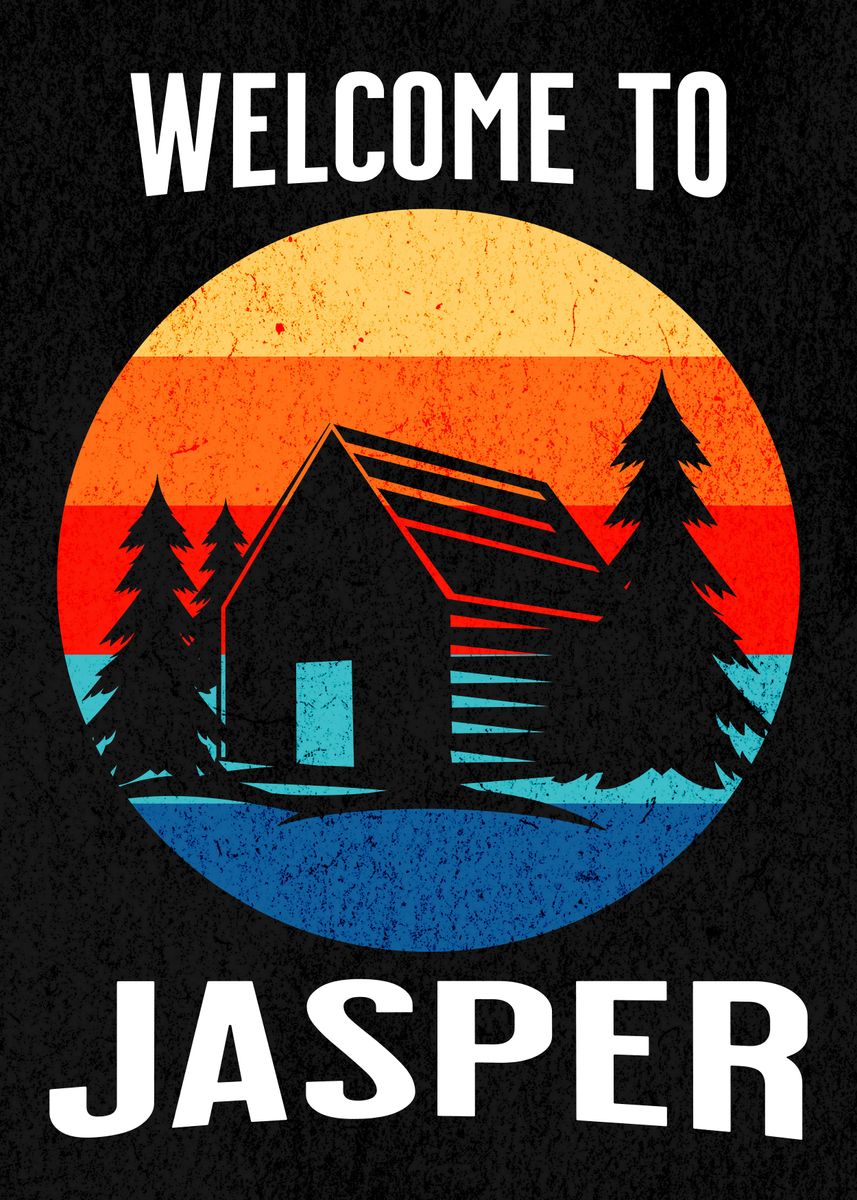 'WELCOME JASPER CABIN' Poster, picture, metal print, paint by Atomic ...