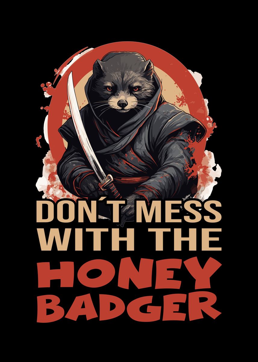 'Ninja Honey Badger' Poster by Printed Memes | Displate