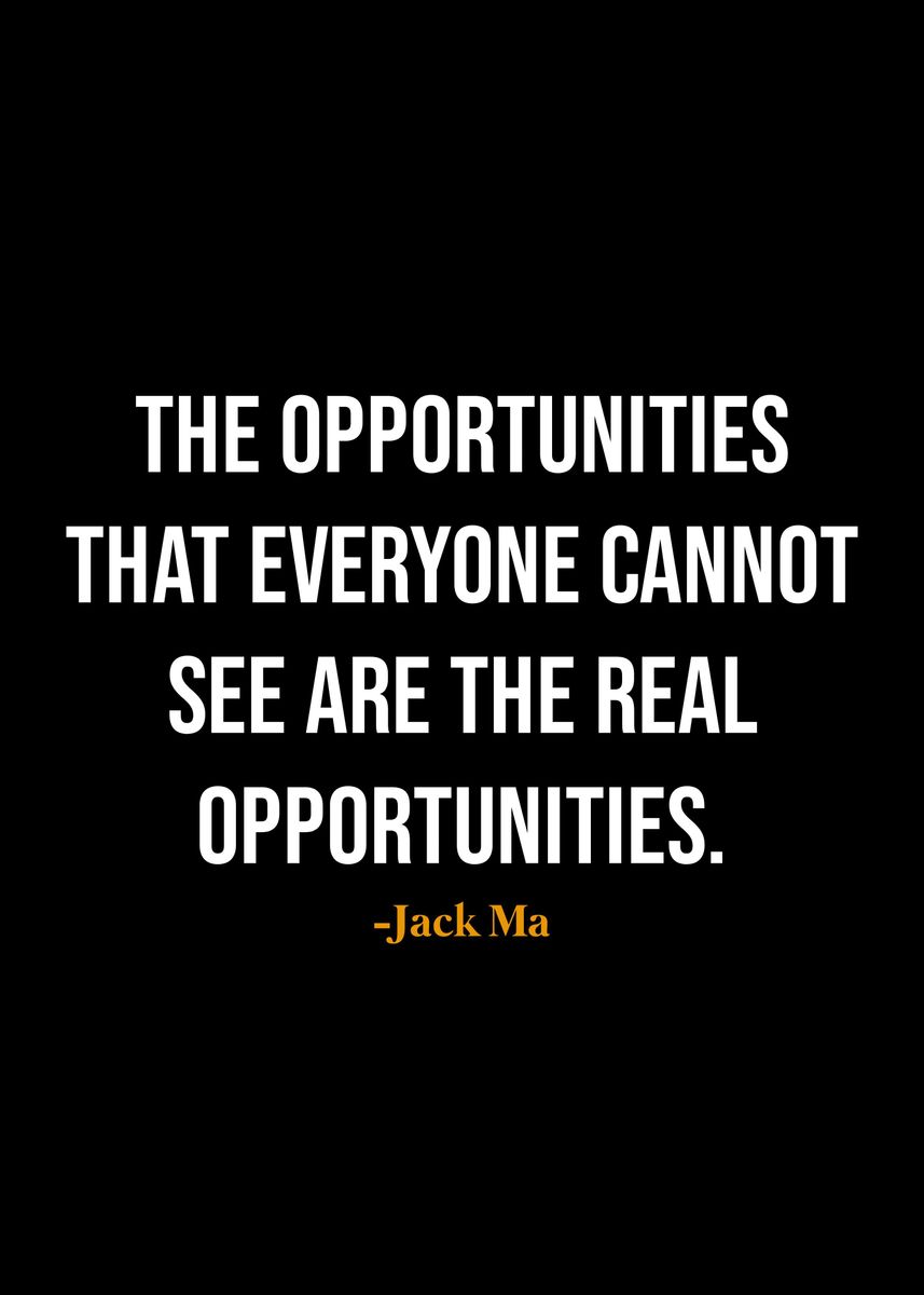 'Jack Ma quotes ' Poster, picture, metal print, paint by Twenty ...