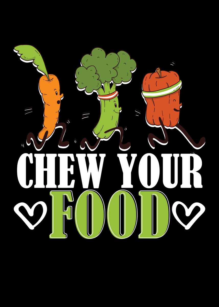 'Chew Your Food Dietitian' Poster, picture, metal print, paint by ...