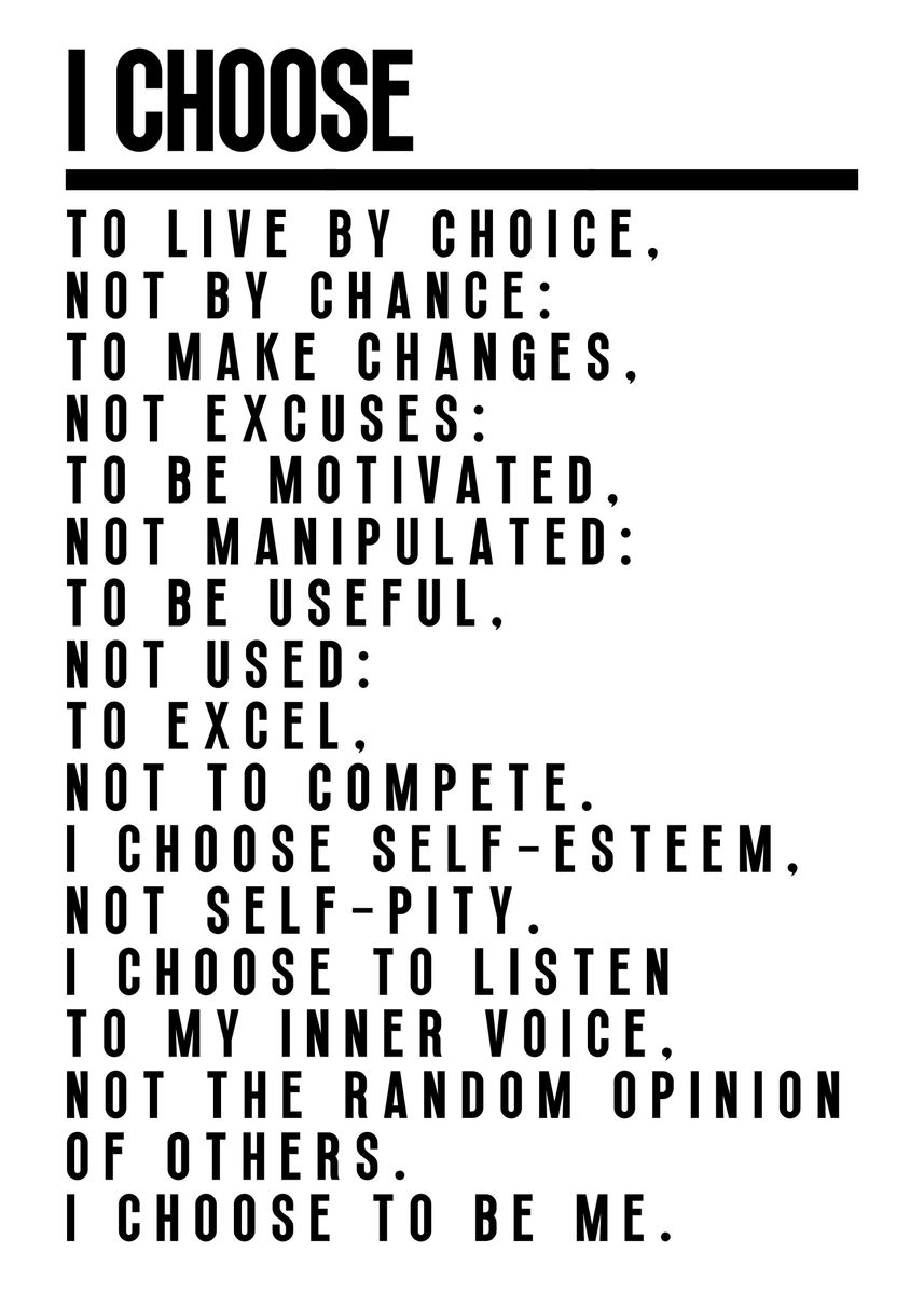 'I Choose to Live by Choice' Poster by Nae | Displate