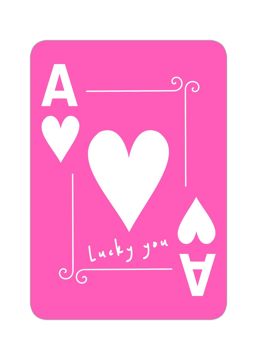 'Pink Ace Card Lucky You' Poster, picture, metal print, paint by Cris ...