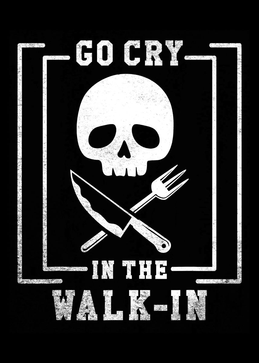 'Go Cry In The Walk In' Poster, picture, metal print, paint by ...
