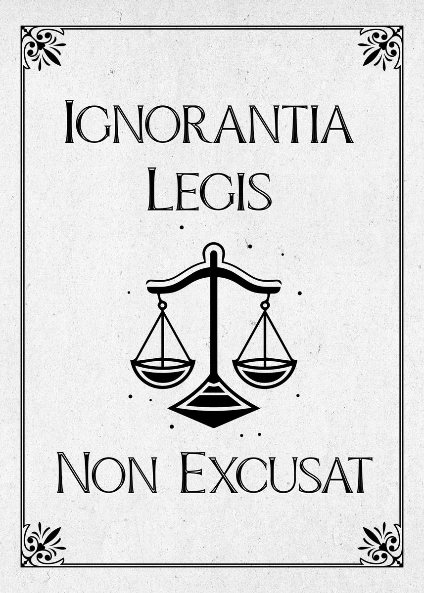 'Ignorance of Law Latin' Poster, picture, metal print, paint by Jovana ...
