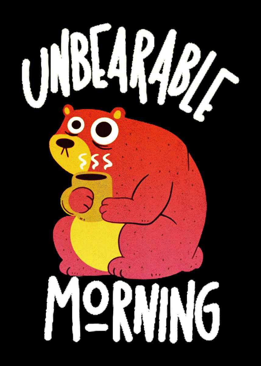'unbearable morning' Poster, picture, metal print, paint by rick mindey ...