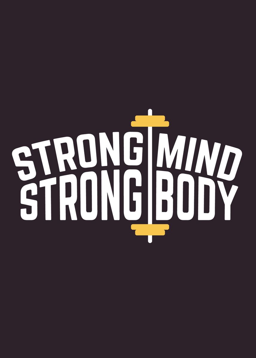 'Strong Mind Strong Body' Poster, picture, metal print, paint by Evani Cholson | Displate