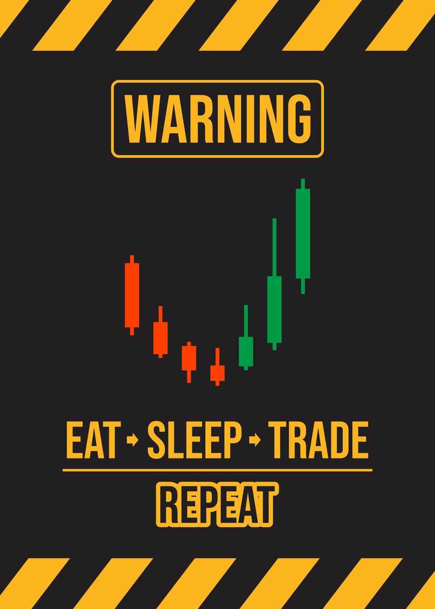 'Eat sleep trade repeat' Poster, picture, metal print, paint by Rian ...