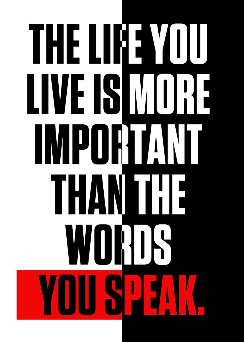 'THE LIFE YOU LIVE IS MORE ' Poster, picture, metal print, paint by ...