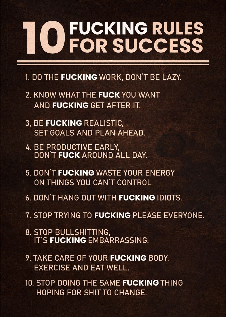 '10 fucking success rules' Poster, picture, metal print, paint by yunur mawan | Displate