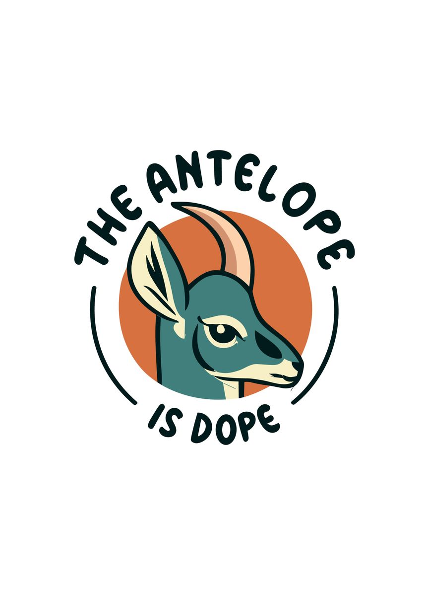 'The Antelope is dope' Poster, picture, metal print, paint by ...