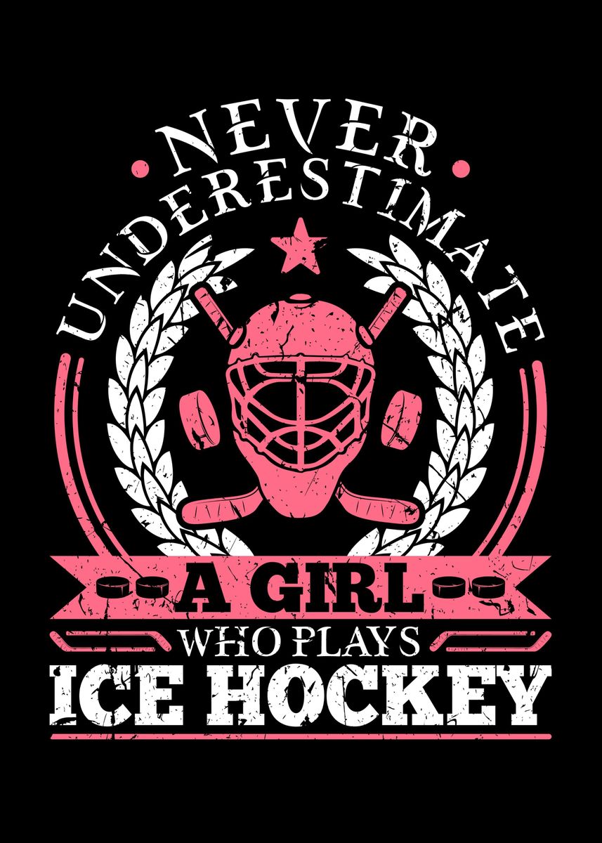 'Ice Hockey Girl Gift' Poster, picture, metal print, paint by ...