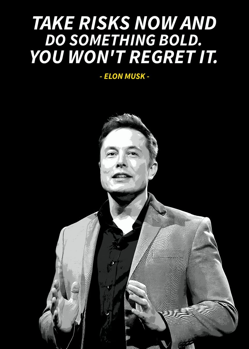 'Elon Musk quotes ' Poster, picture, metal print, paint by Lunzii Art ...