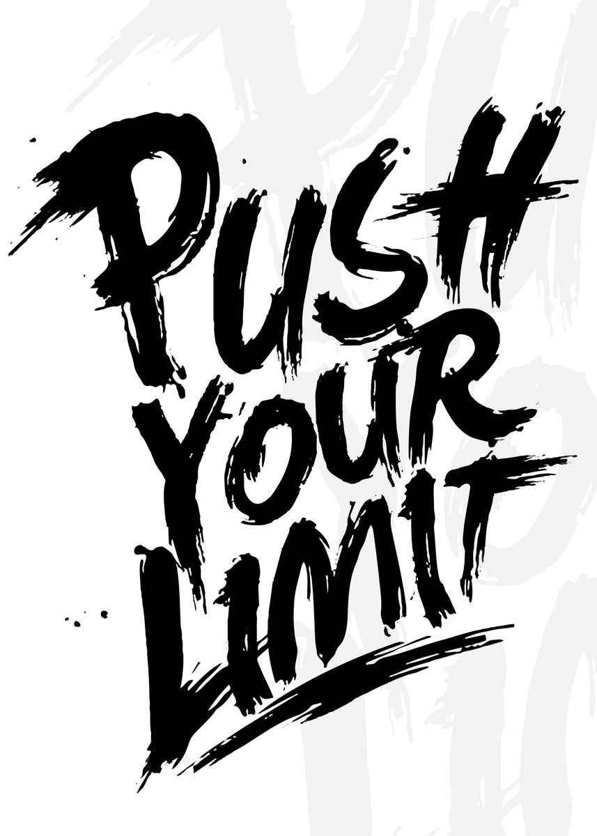 'Push Your Limit Motivation' Poster, picture, metal print, paint by ...