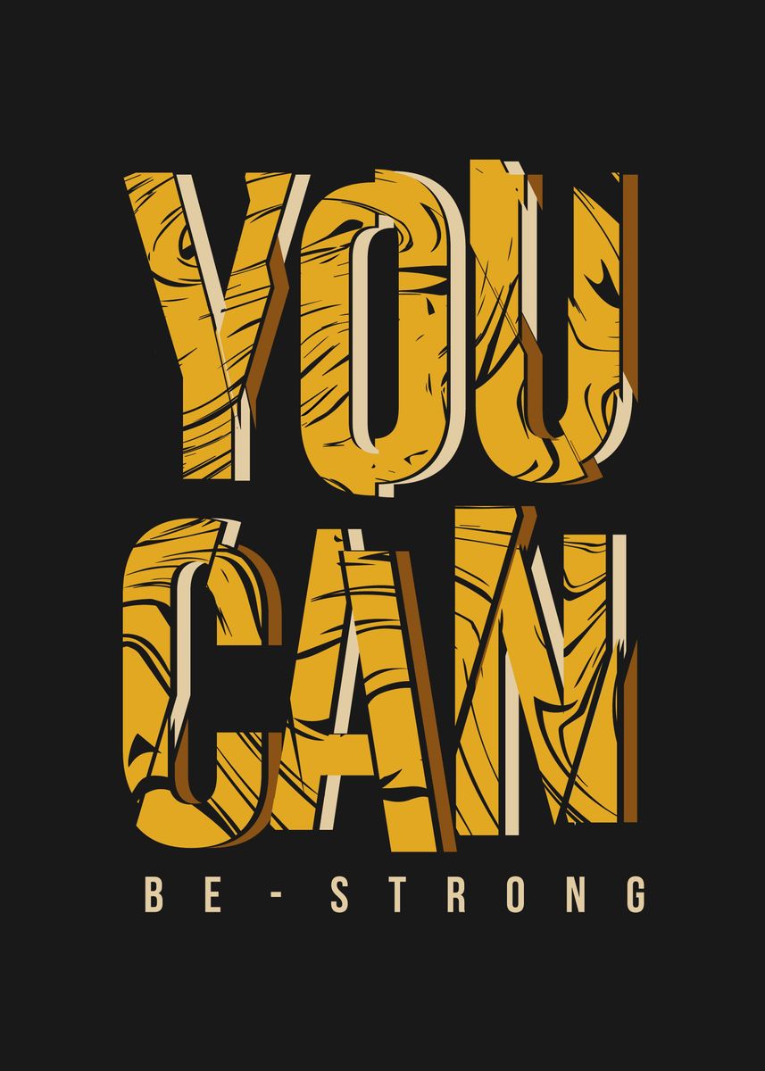 'You Can Be Strong' Poster, picture, metal print, paint by Evani ...