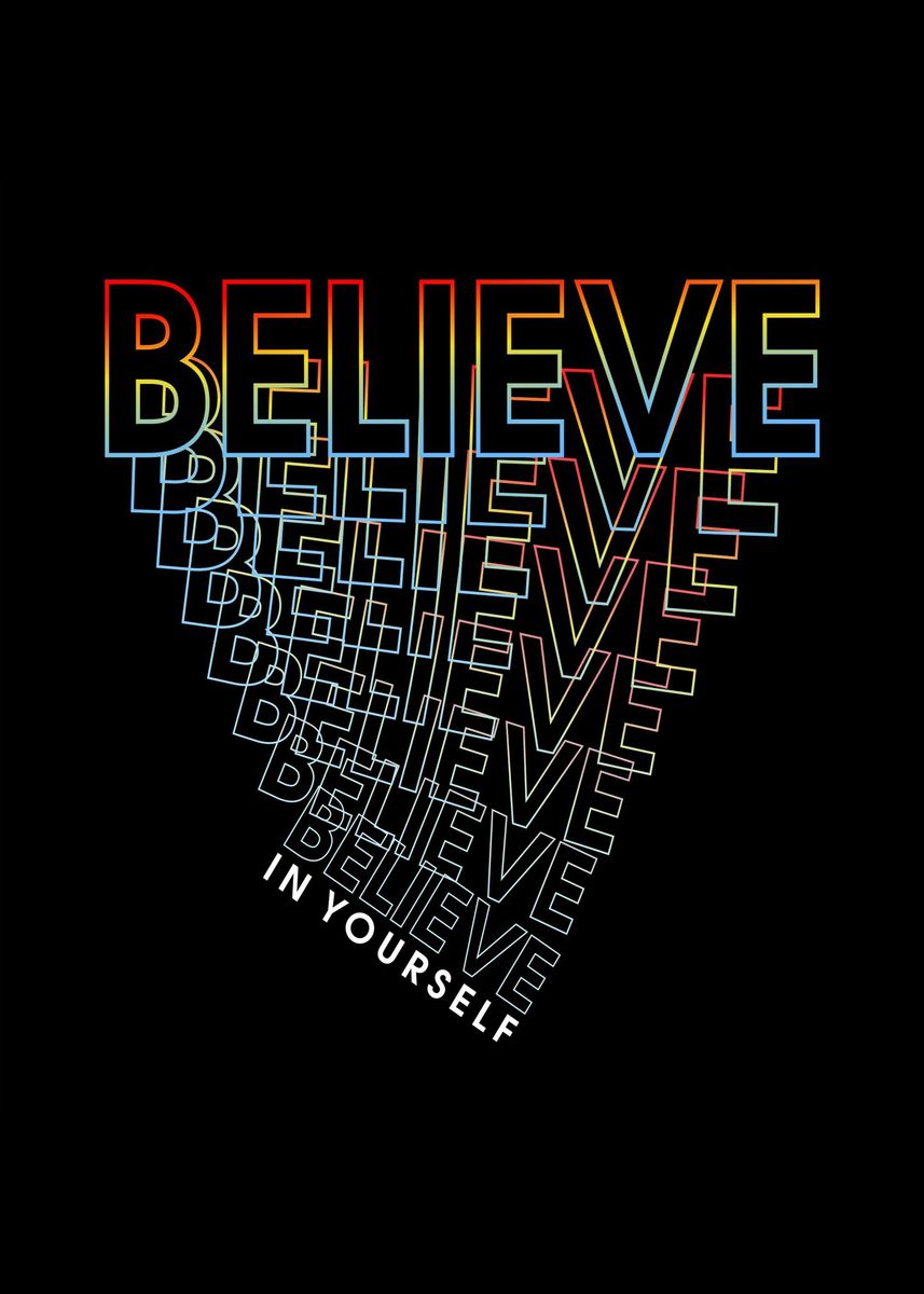 'BELIEVE Motivation' Poster by Evani Cholson | Displate