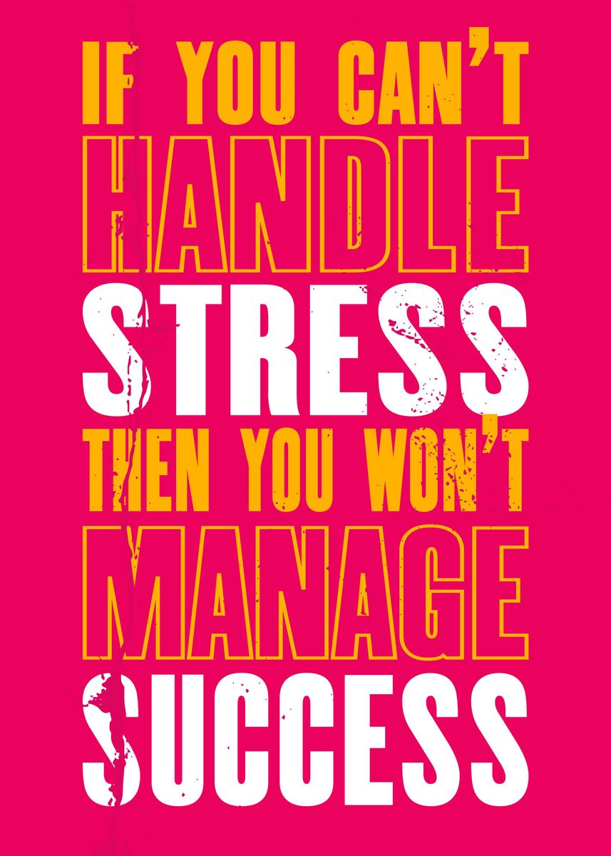 'Stress and Success' Poster, picture, metal print, paint by Evani ...