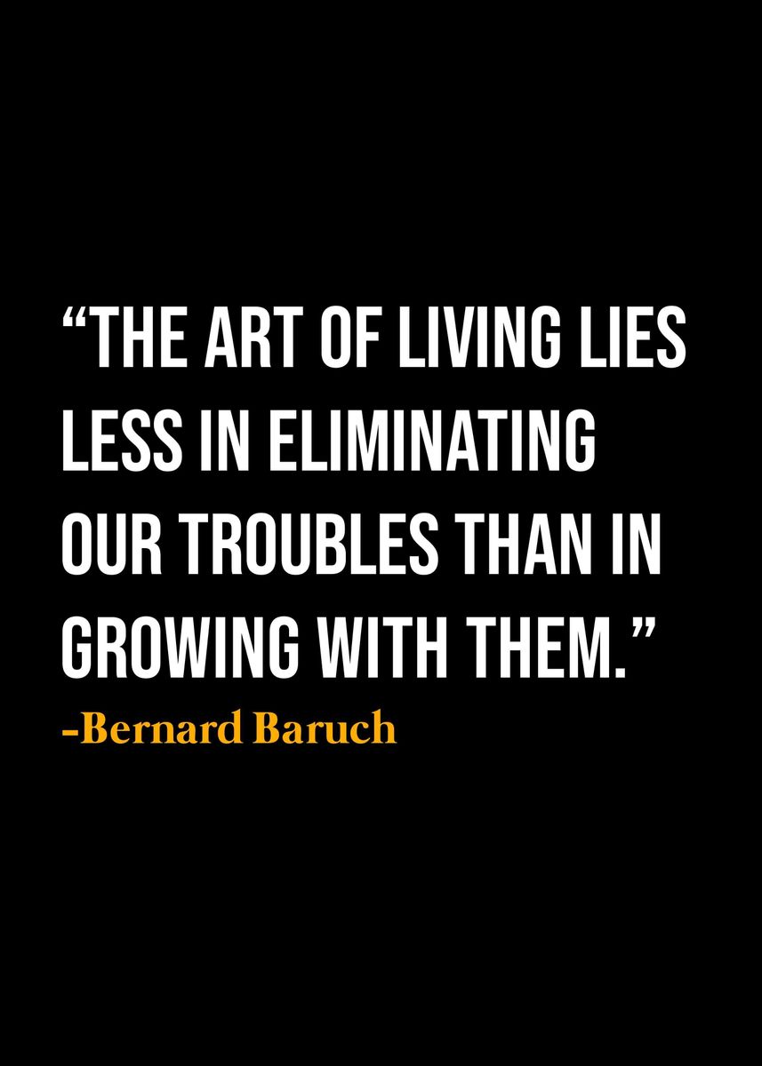 'Bernard Baruch Quote ' Poster, picture, metal print, paint by KAGE ...