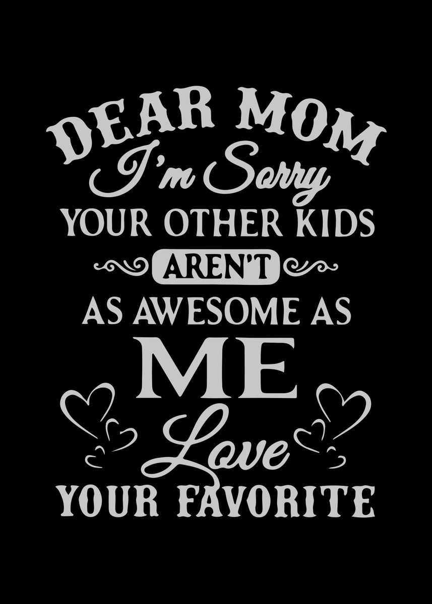 'Dear Mom' Poster, picture, metal print, paint by BluePR0 | Displate