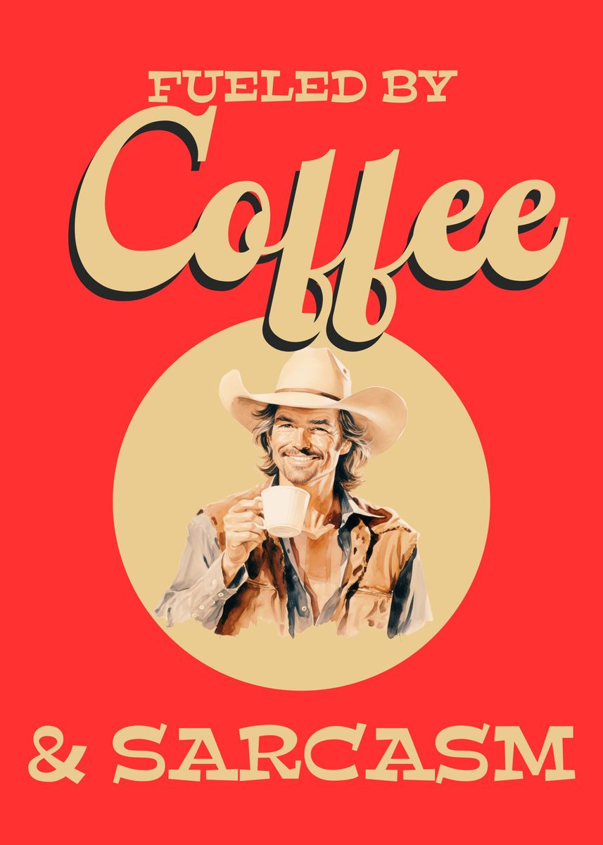 'Fueled By Coffee' Poster by EDSON RAMOS | Displate