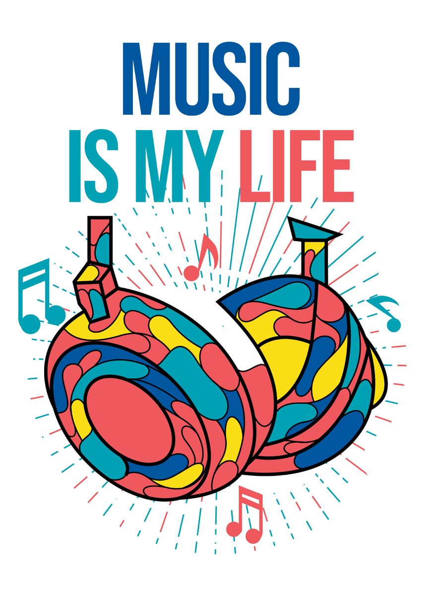 'Music is my Life' Poster by Tovu Yovi Darmawan | Displate
