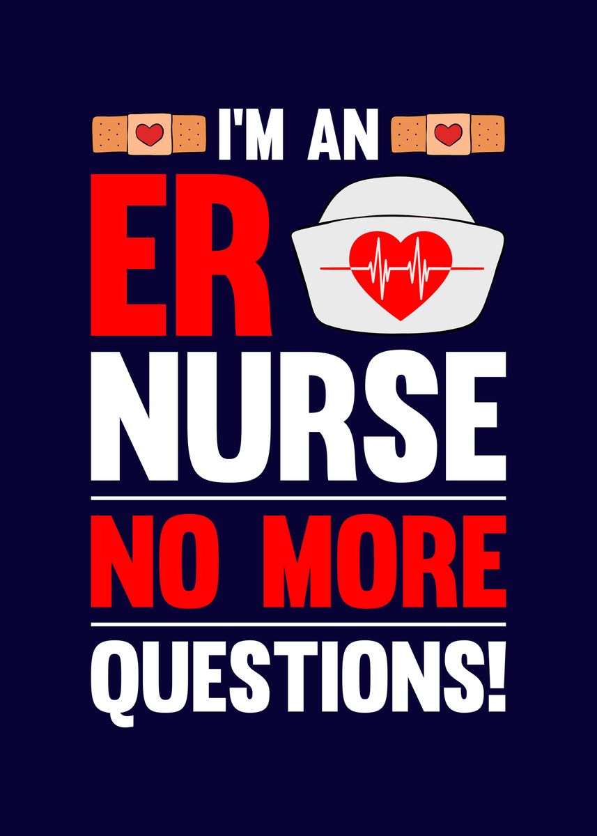 'Funny ER Nurse Gifts' Poster, picture, metal print, paint by MzumO ...