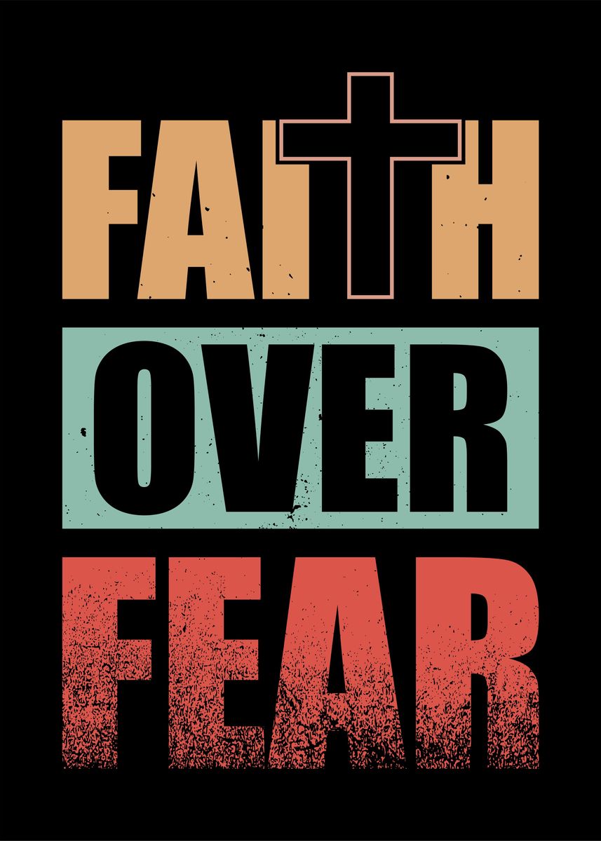 'faith over fear' Poster, picture, metal print, paint by Trending Music ...