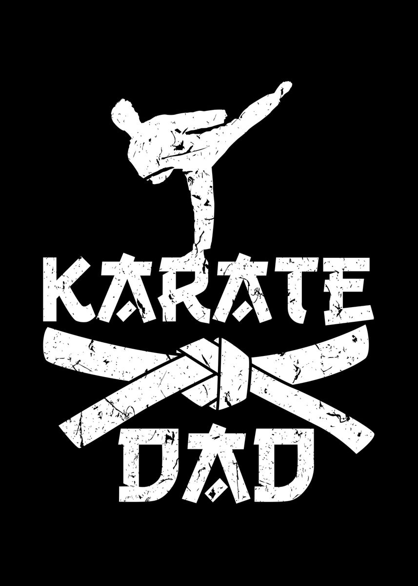 'Karate Dad Martial Arts' Poster, picture, metal print, paint by ...